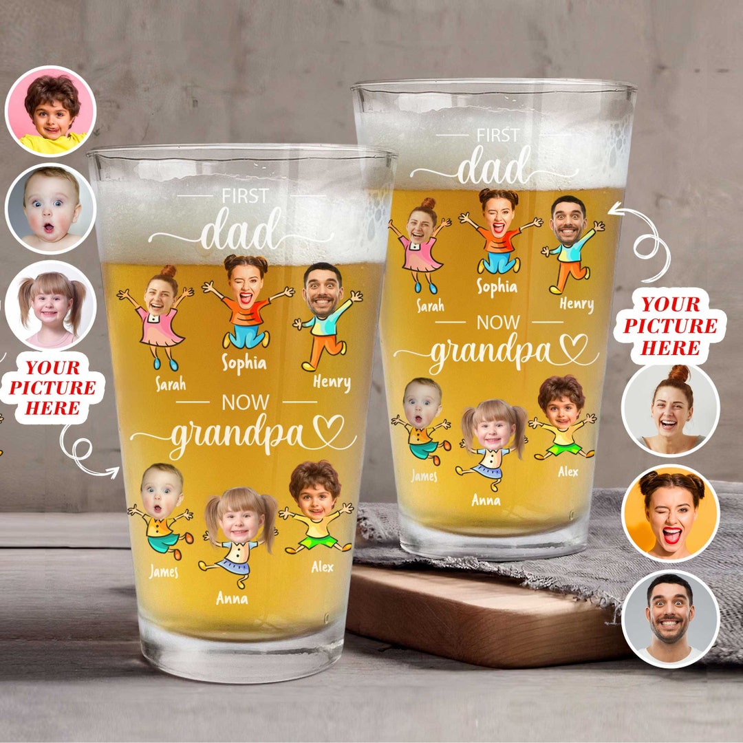 Personalized First Dad Now Grandpa Beer Glass, Custom Face Photo Kids ...