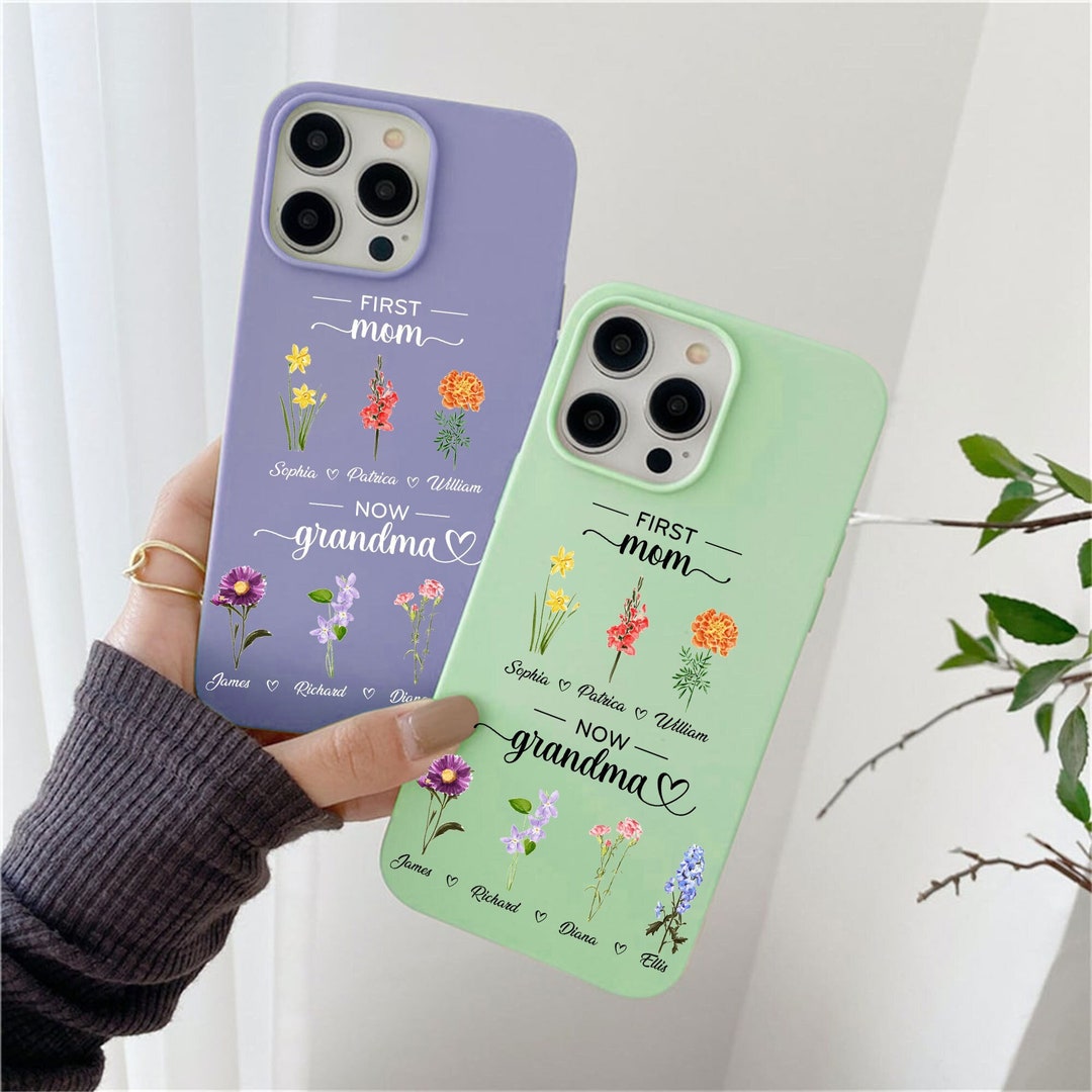 Personalized First Mom, Now Grandma Phone Case, Birth Month Flowers ...