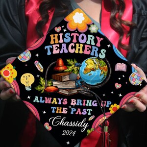 Personalized History Teacher Graduation Cap Topper, Custom History ...