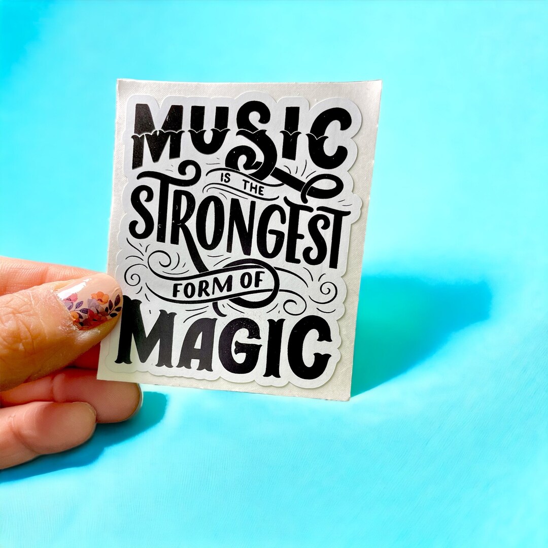 Music is the Strongest Form of Magic Sticker, Waterproof and ...