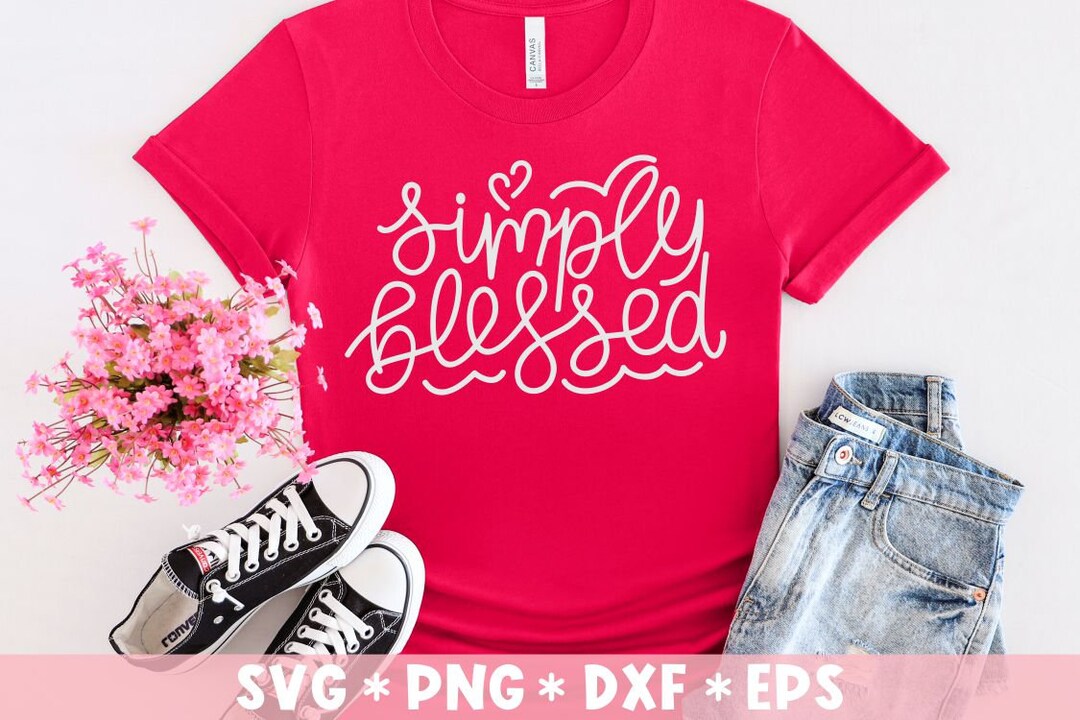 Simply Blessed Svg Christian Saying Scripture Jesus Etsy