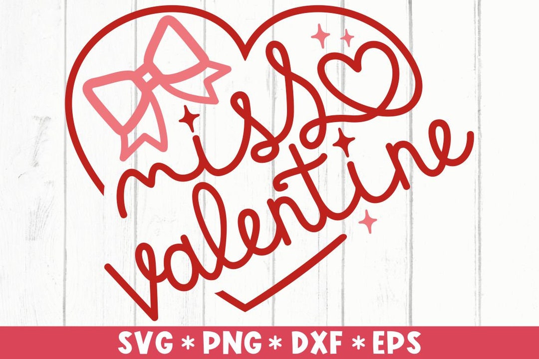 Miss Valentine Svg, Forever Love, Little Girl Valentine, Hello ...