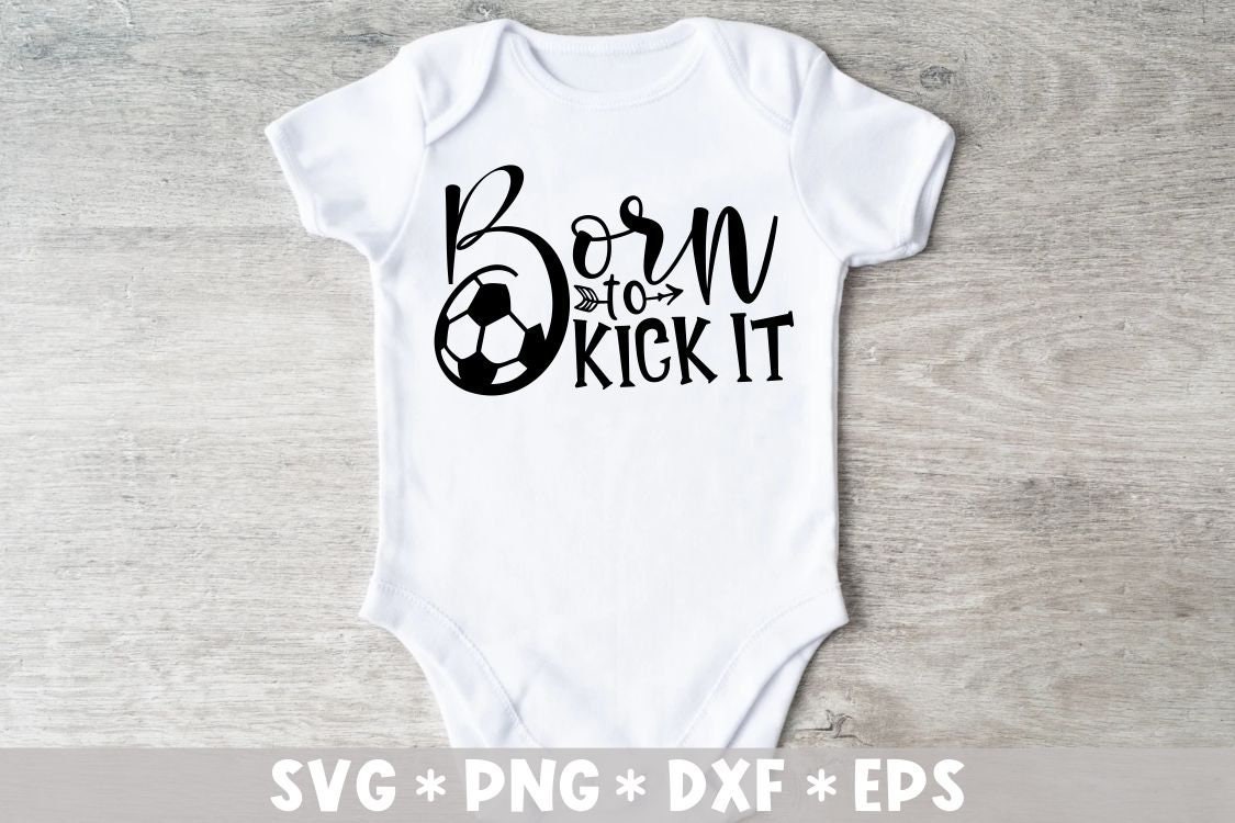 Born to Kick Svg, Soccer Ball, Sports, Soccer Kids, Soccer Goals ...