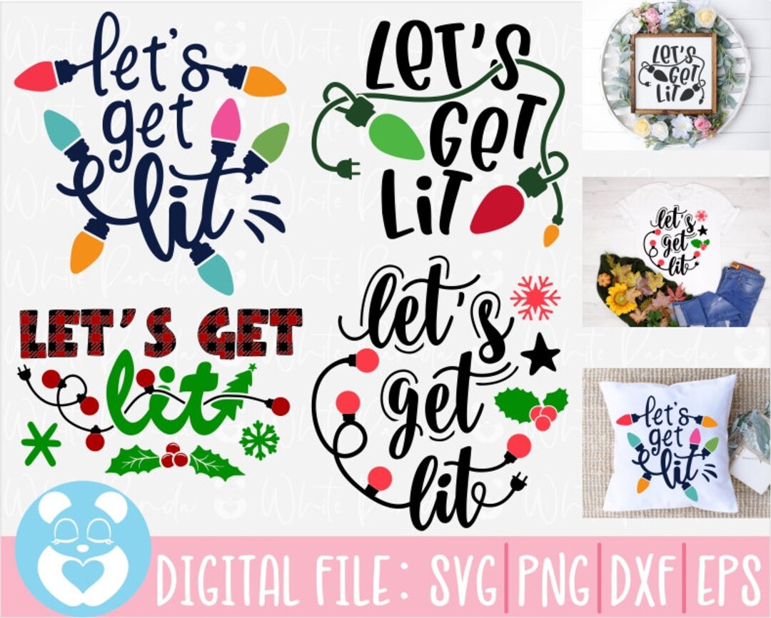 Lets Get Lit Svg,christmas Svg,xmas Files,lets Get Lit,merry Christmas ...