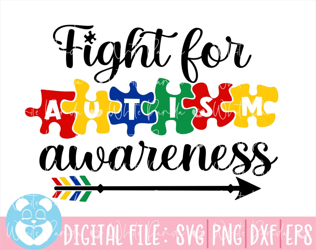 Fight for Autism Awareness Svg, Autism Svg, Autism Awareness Svg ...