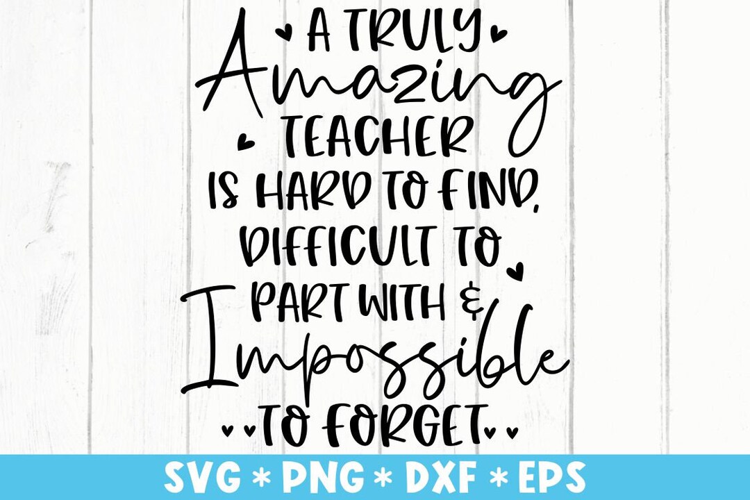 A Truly Amazing Teacher is Hard to Find Difficult to Part With ...