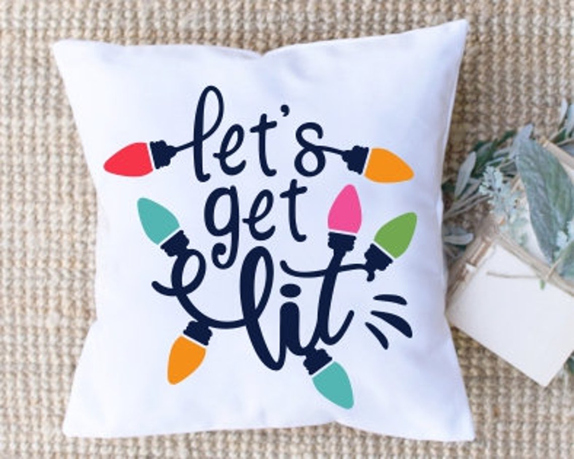 Lets Get Lit Svg,christmas Svg,xmas Files,lets Get Lit,merry Christmas ...