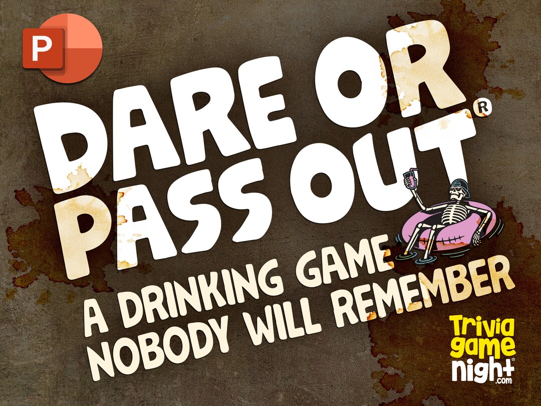 Dare or Pass Out Powerpoint Drinking Game. Perfect Zoom Party Game - Etsy