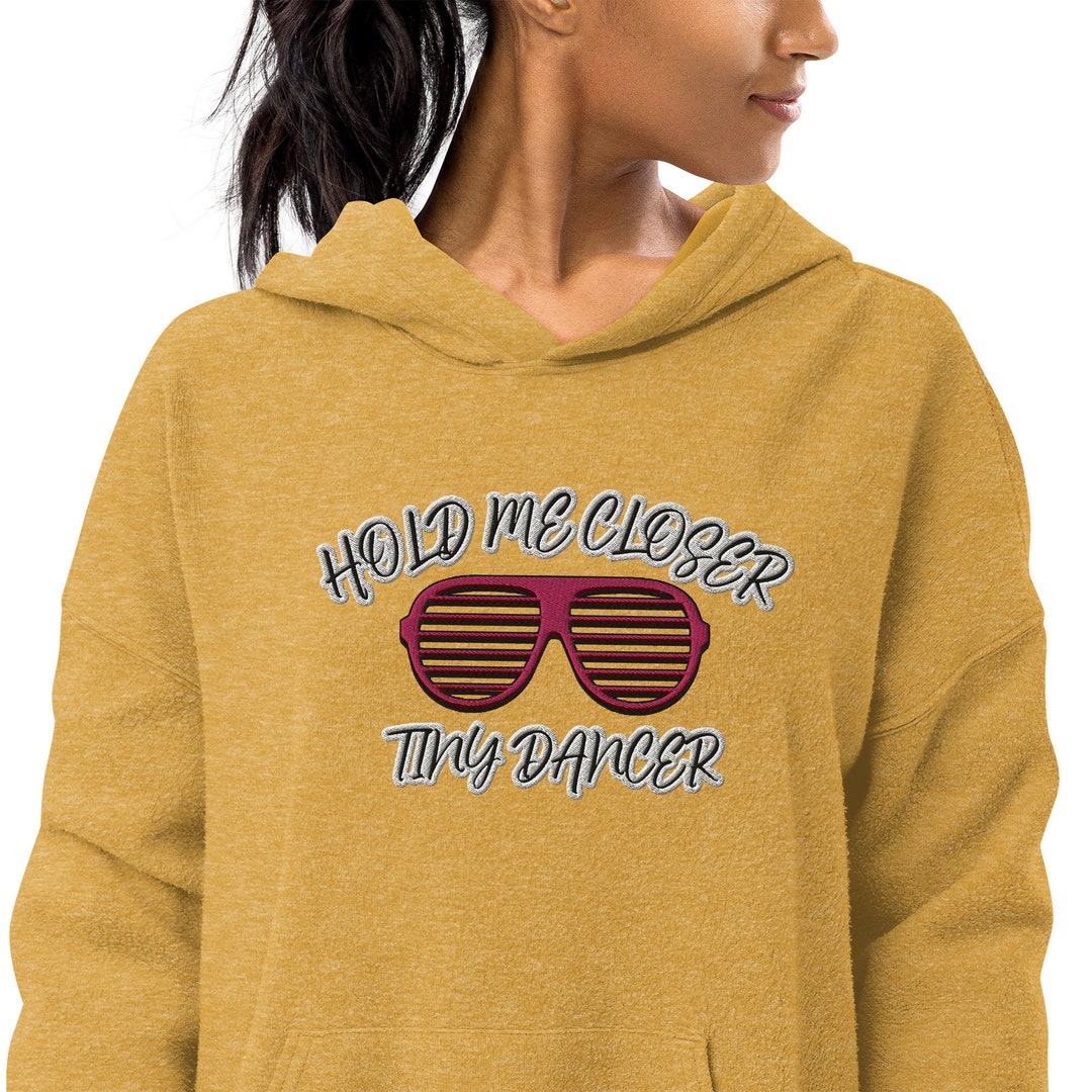 Hold Me Closer Tiny Dancer, Elton John, Hoodies and Sweatshirts, Trendy Hoodie, Pinterest Hoodie ...