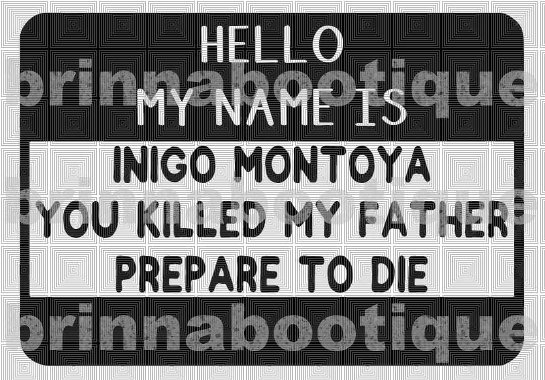 Inigo Montoya Name Tag Digital Download - Etsy