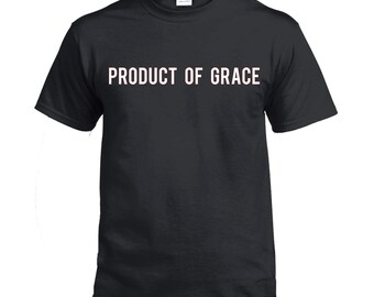 Product of Grace Shirt | Etsy