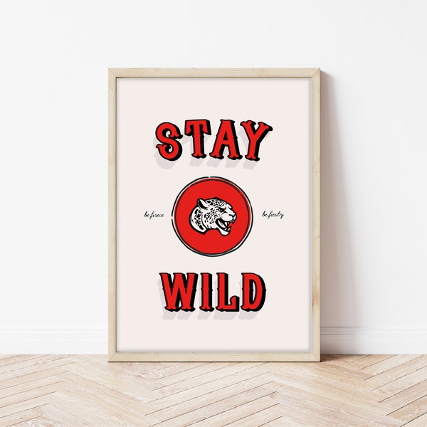 Stay Wild Poster - Etsy UK