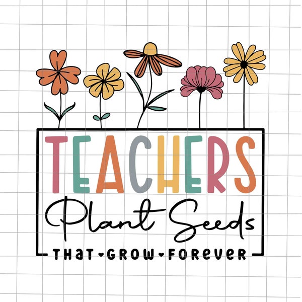 Teachers Plant Seeds - Etsy