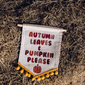 Autumn Leaves & Pumpkin Please Canvas Pennant Flag Banner - Etsy