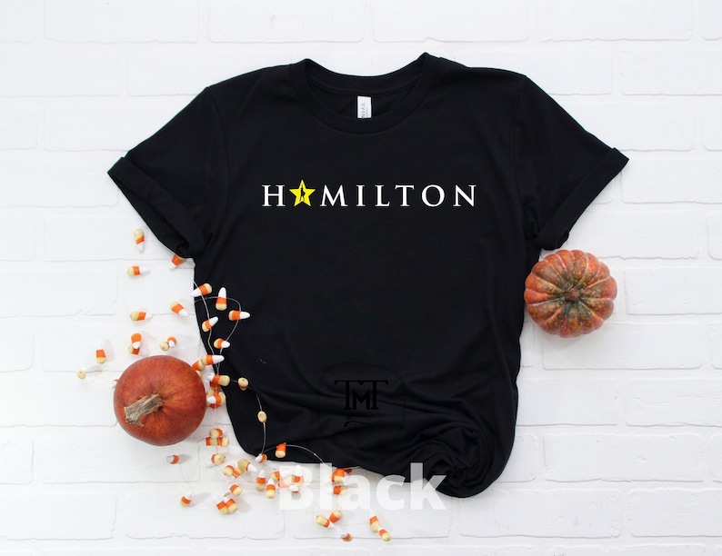 Hamilton Shirt Hamilton Gift Hamilton Fan Shirt Broadway - Etsy