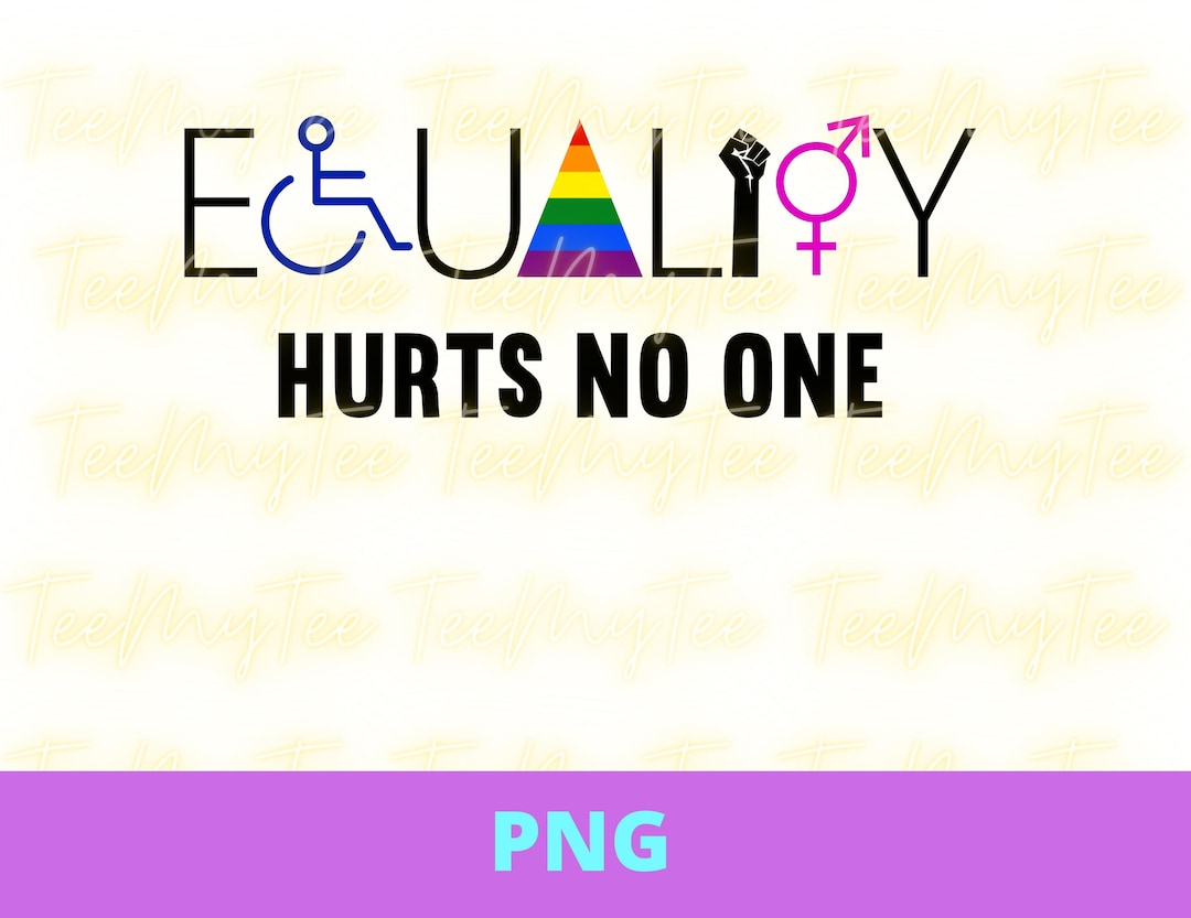 Equality Hurts No One PNG, Black Lives Matter, Equal Rights, Pride PNG ...