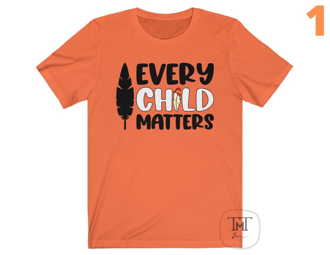 Orange Shirt Day, Teacher T-shirt, Every Child Matters, September 30 ...