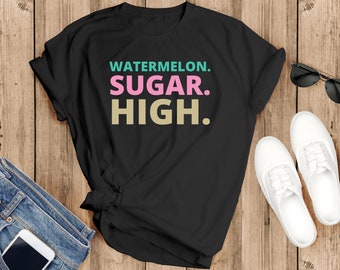 Watermelon Sugar High T Shirt - Etsy