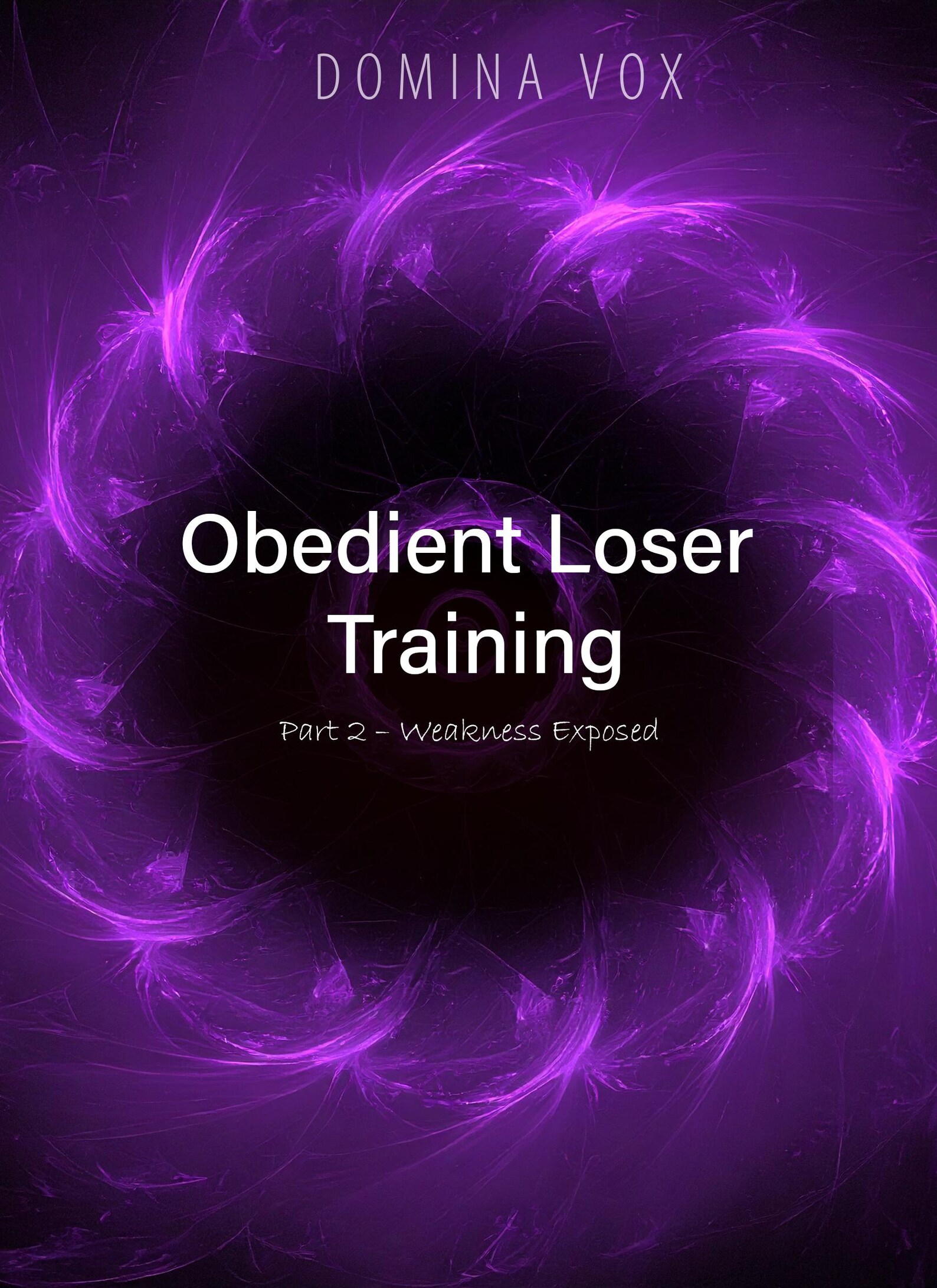 Obedient Loser Training – Complete 4-part Bundle | Domina Vox Hypnosis ...