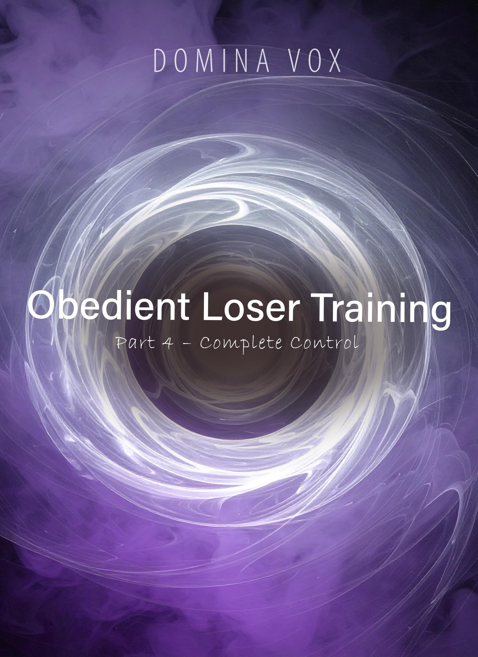 Obedient Loser Training – Complete 4-part Bundle | Domina Vox Hypnosis ...