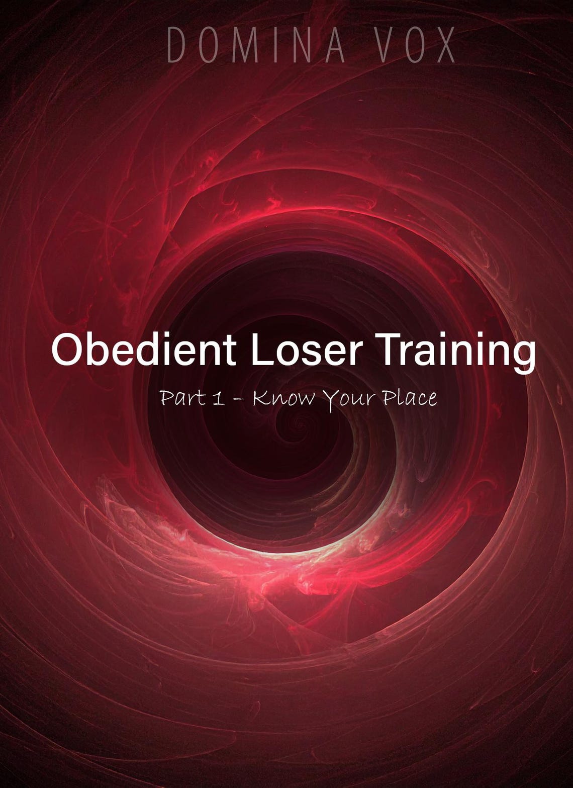 Obedient Loser Training – Complete 4-part Bundle | Domina Vox Hypnosis ...