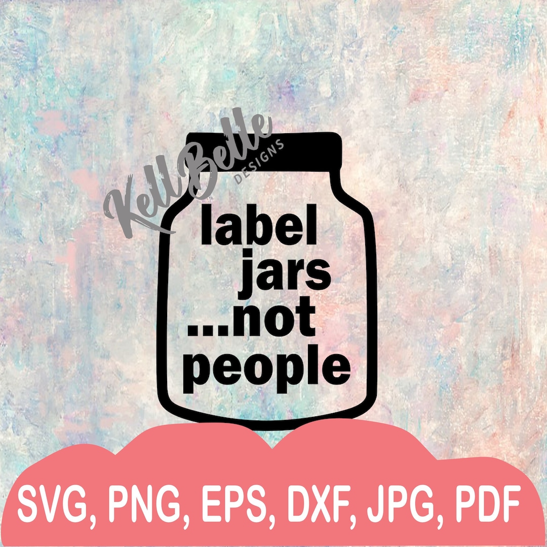 Label Jars Not People Digital Cut File - Etsy