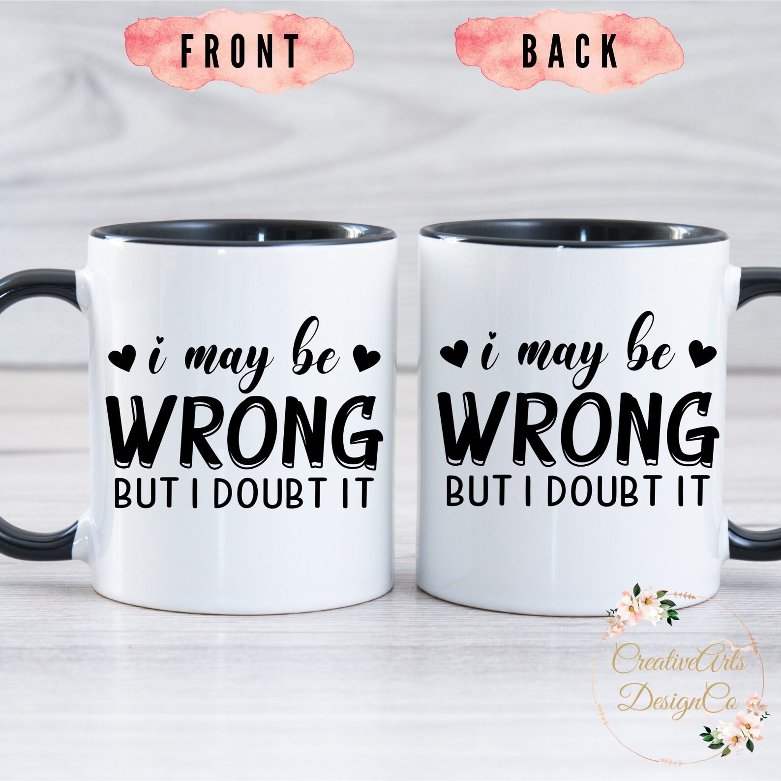 I may be wrong but I doubt it Coffee Mug Funny Coffee Mug | Etsy