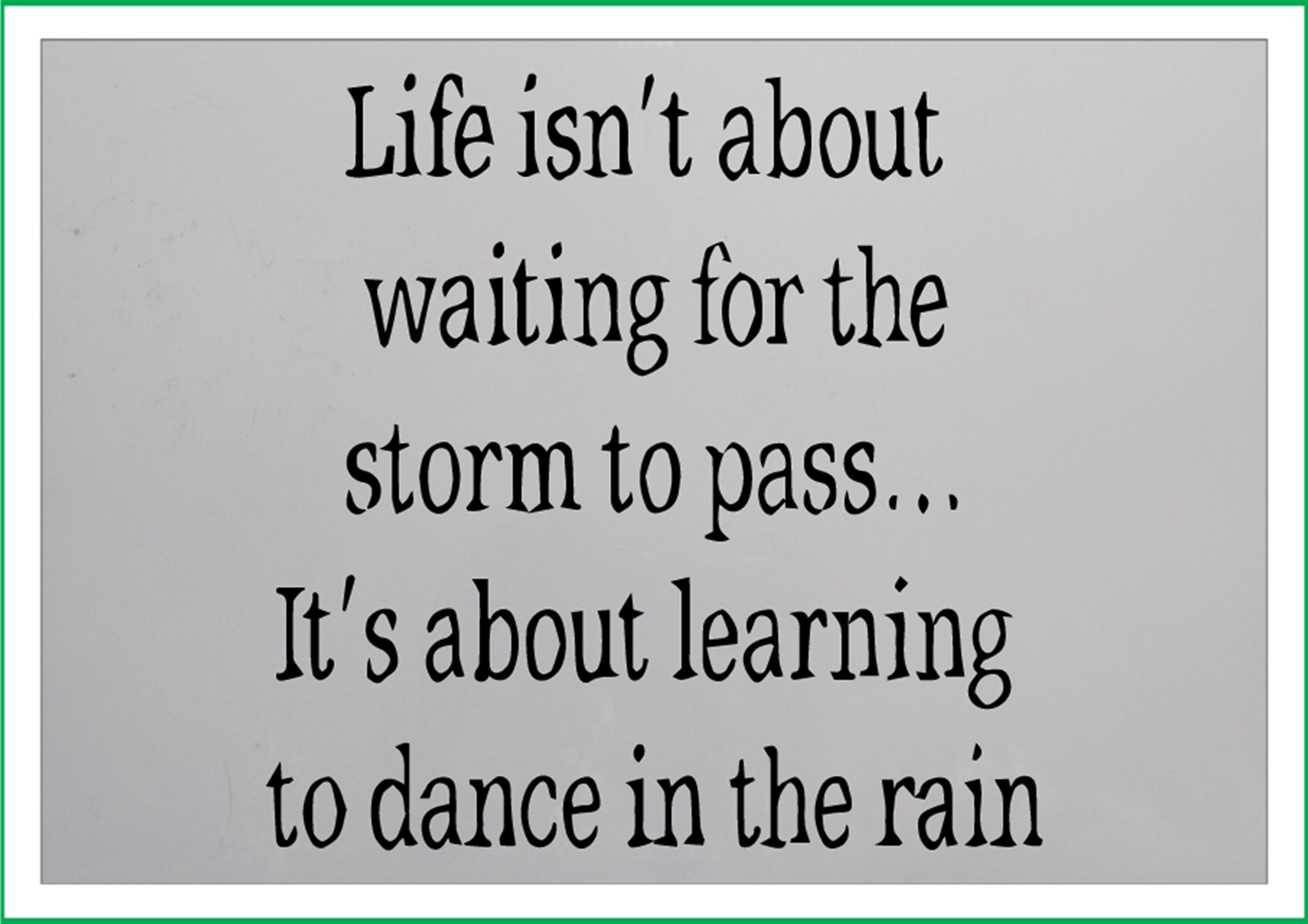 Life isn't about waiting for the storm to pass It's | Etsy