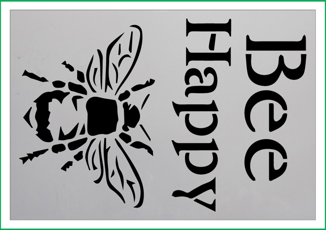 BEE HAPPY ACTUAL Biene print Mylar Schablone 190 micron Mylar A4 A3 A2 ...
