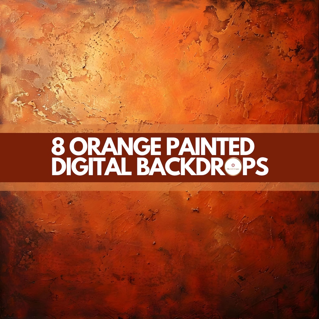 8 Orange Painted Digital Backdrops | Rust Orange Textured Background ...