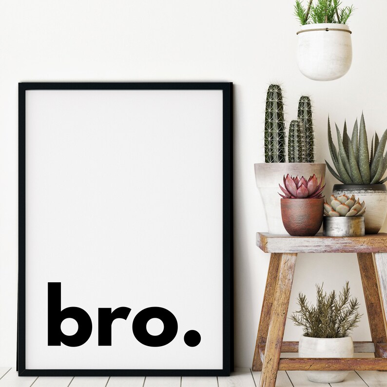 Bro Printable Wall Art Bro Print Children's Nursery | Etsy