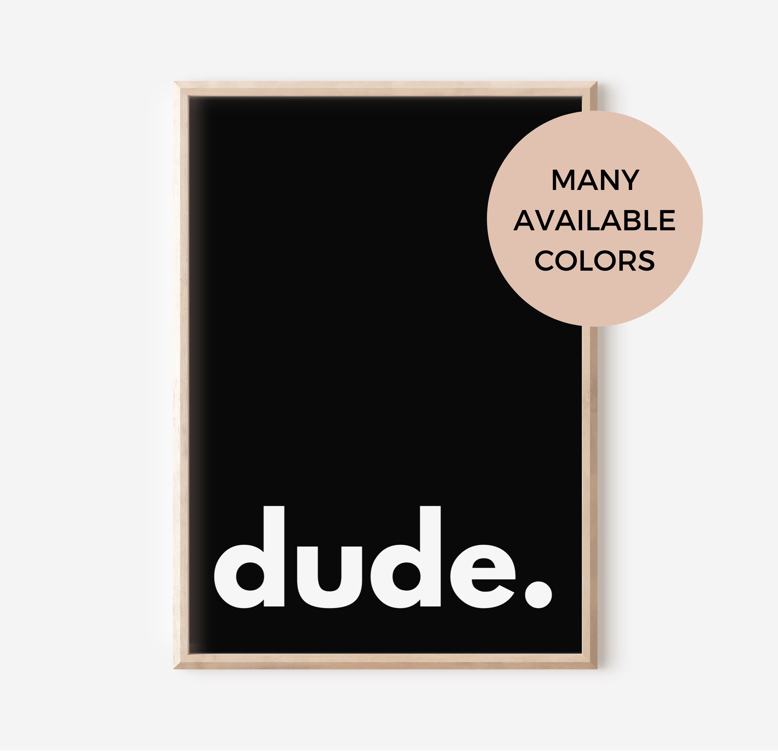 Dude Printable Wall Art Dude Print Dude Poster Black and - Etsy
