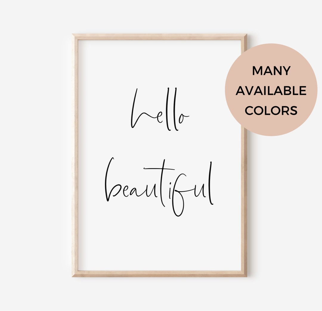 Hello Beautiful Printable Wall Art, Inspirational Quote Print ...