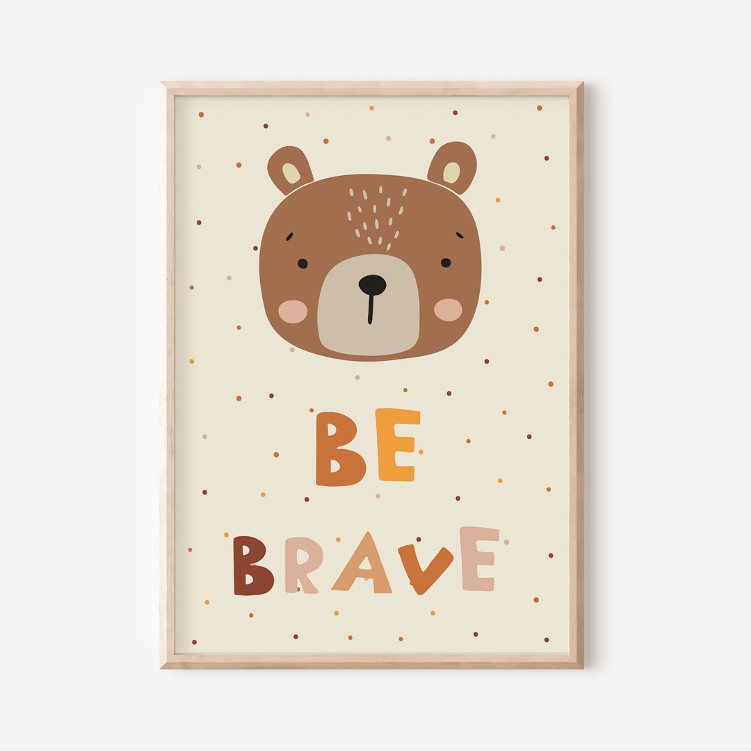 Be Brave Printable Wall Art, Nursery Wall Art, Kids Affirmation ...