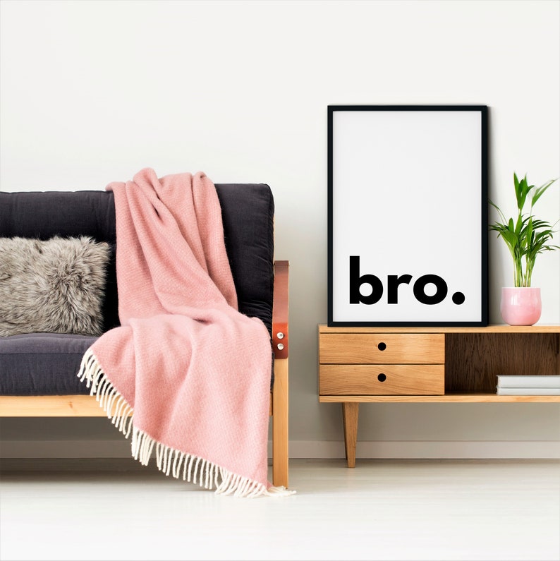 Bro Printable Wall Art Bro Print Children's Nursery | Etsy