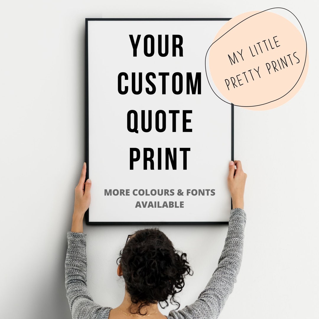Custom Quote Art Print Custom Text Art Print Personalised - Etsy