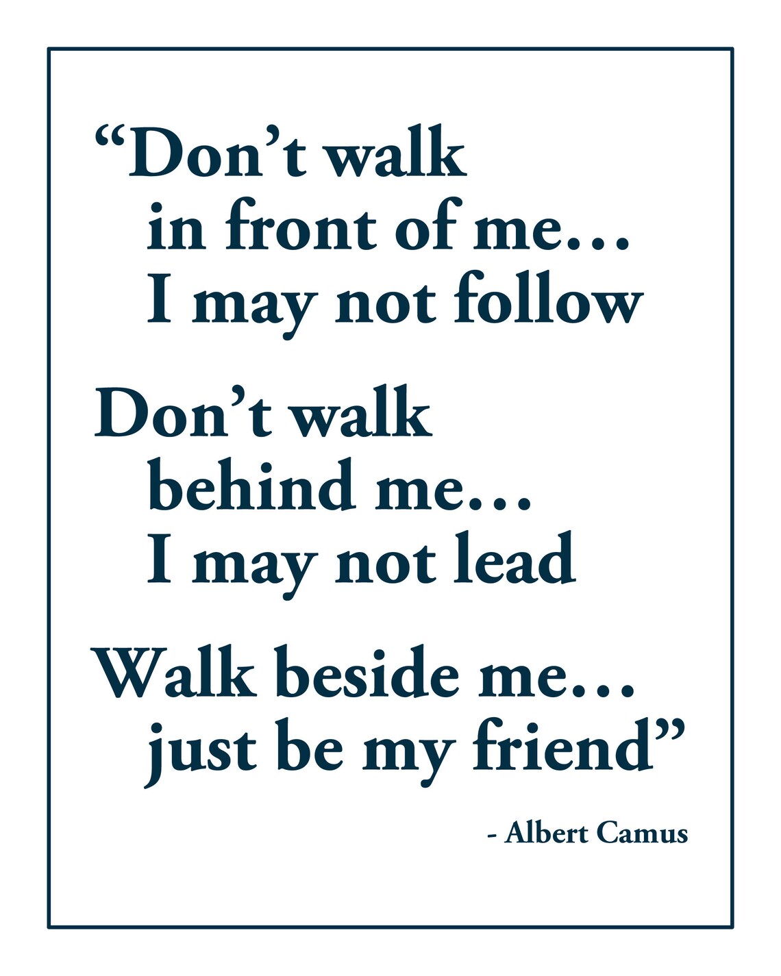 Camus Quote Print Dont Walk in Front of Me I May Not - Etsy