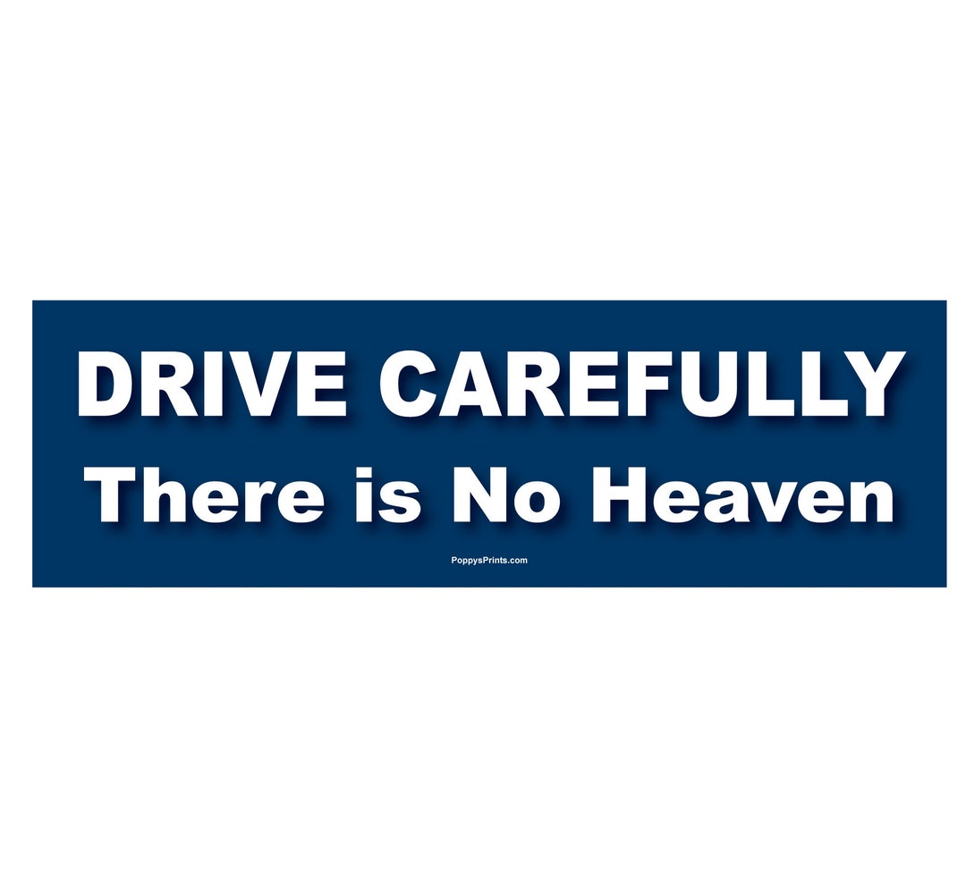 Sticker, Drive Carefully, There is No Heaven, Car Decal, Science ...