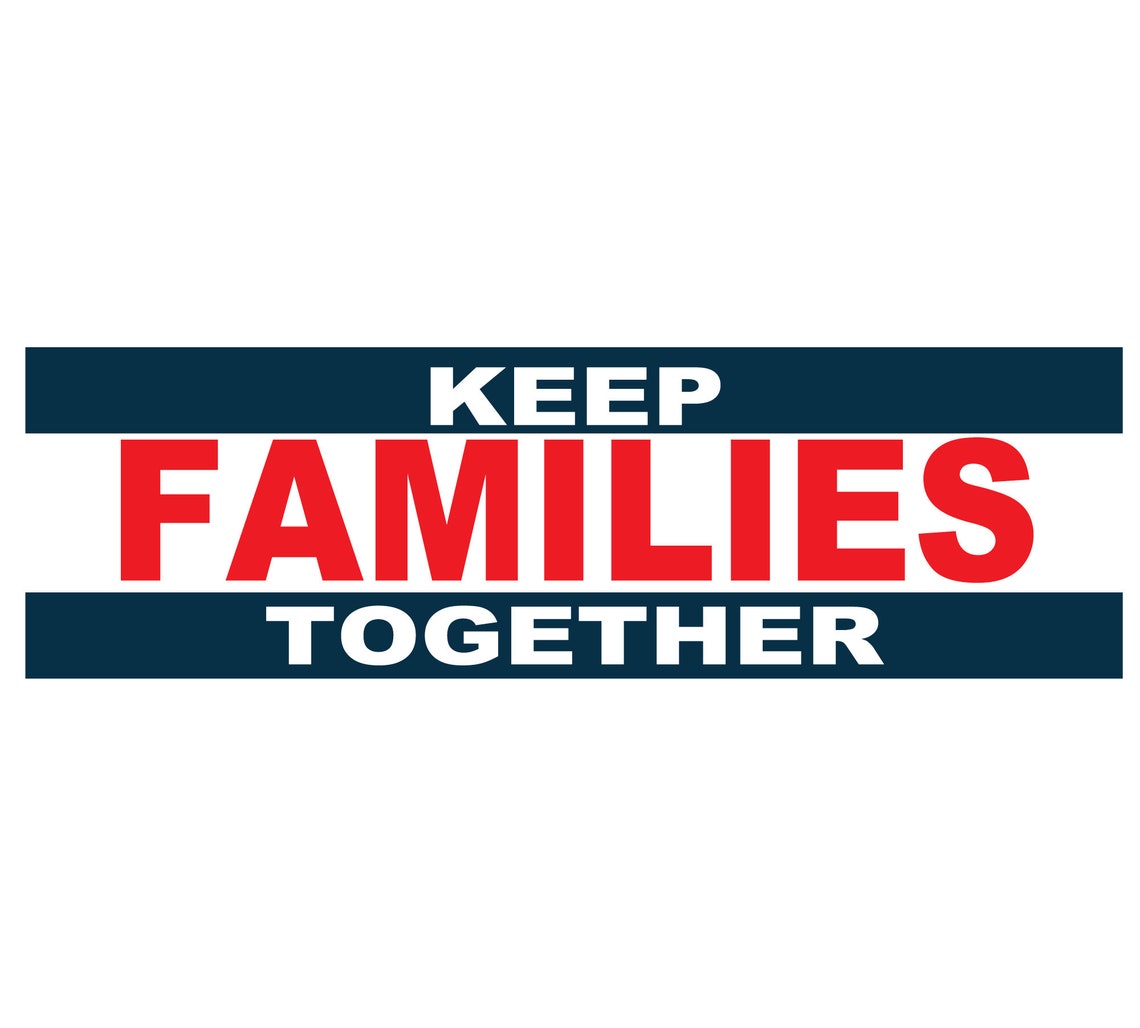 Keep Families Together Bumper Sticker: Political Activist Rights - Etsy