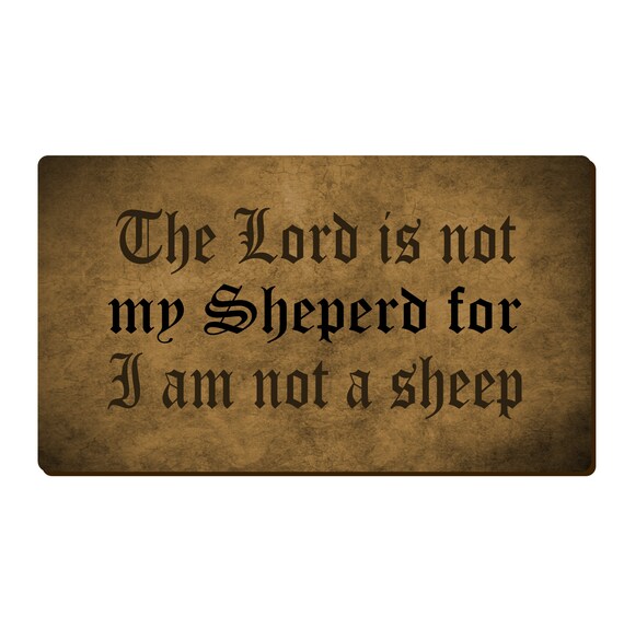 The Lord is Not My Shepherd for I Am Not a Sheep - Etsy