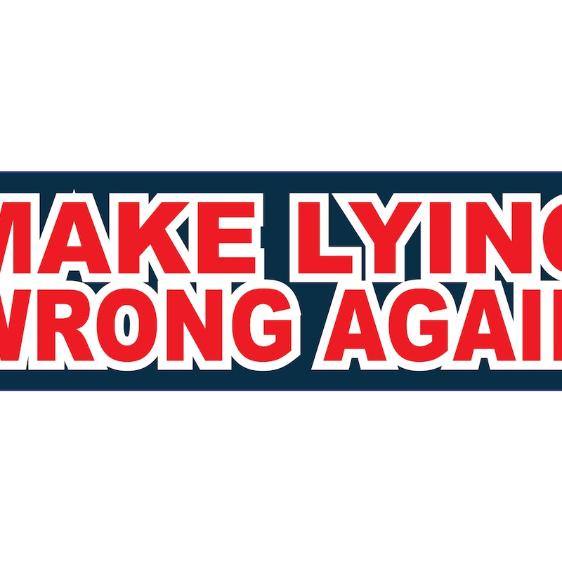 Make Lying Wrong Again - Etsy