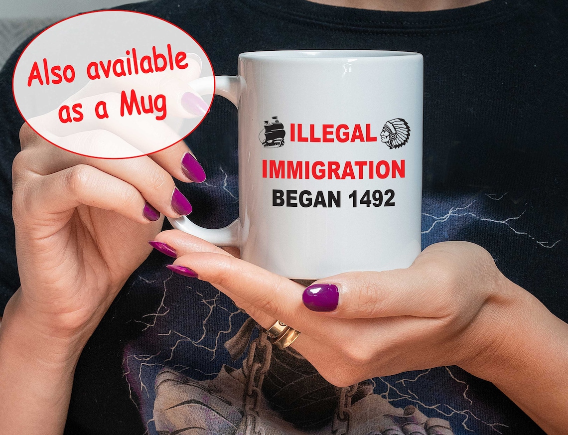 Illegal Immigration Began in 1492 Bumper Sticker Immigrant - Etsy