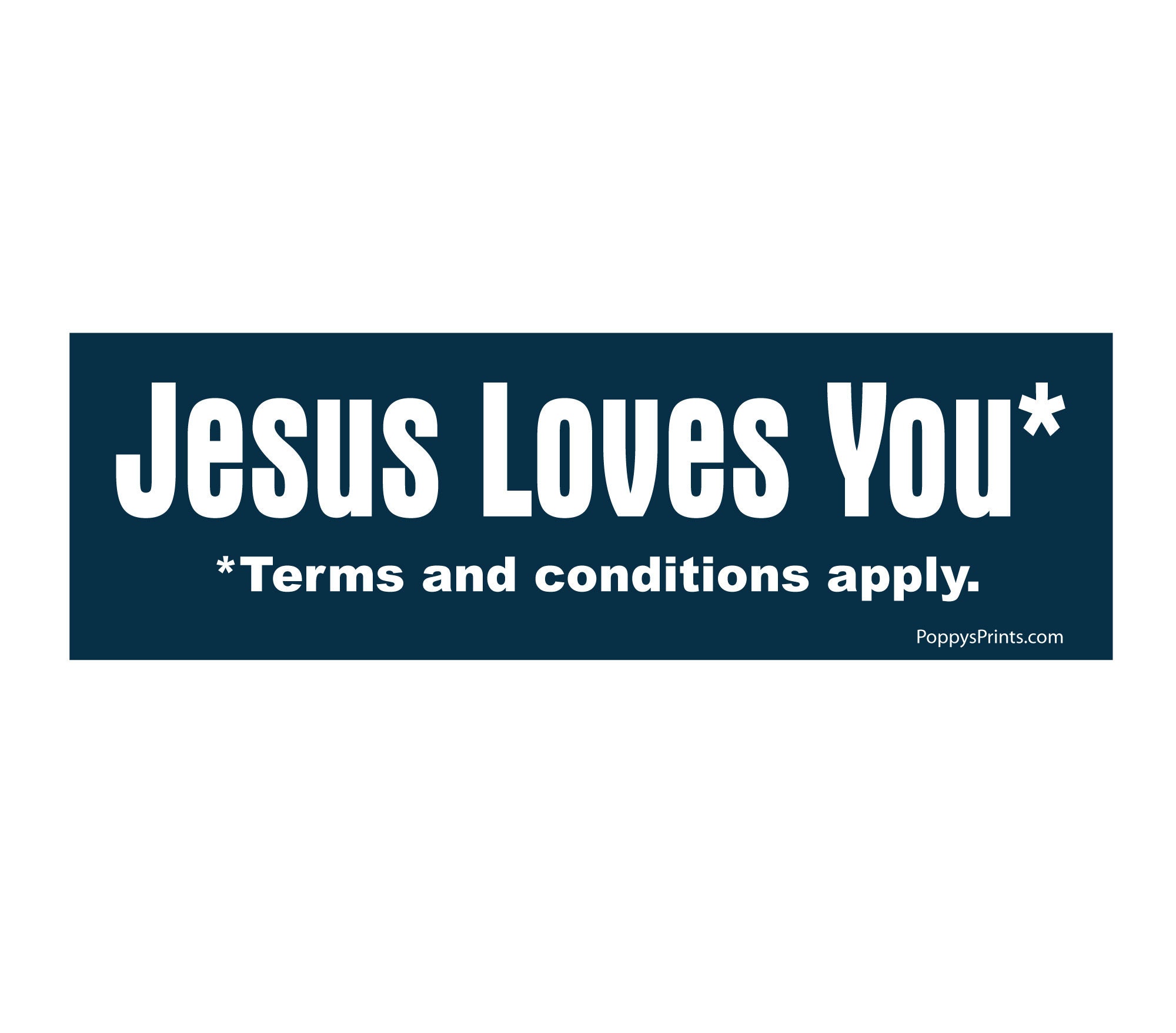 Atheist Sticker Jesus Loves You Terms and conditions apply | Etsy