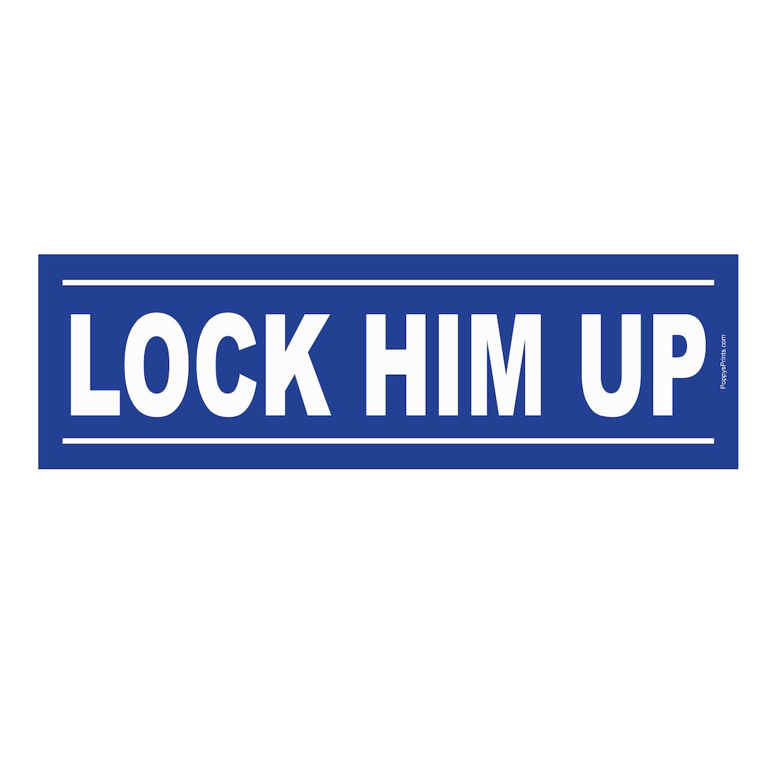 Bumper Sticker, Lock Him Up, Anti-trump Sticker, Trump for Prison - Etsy