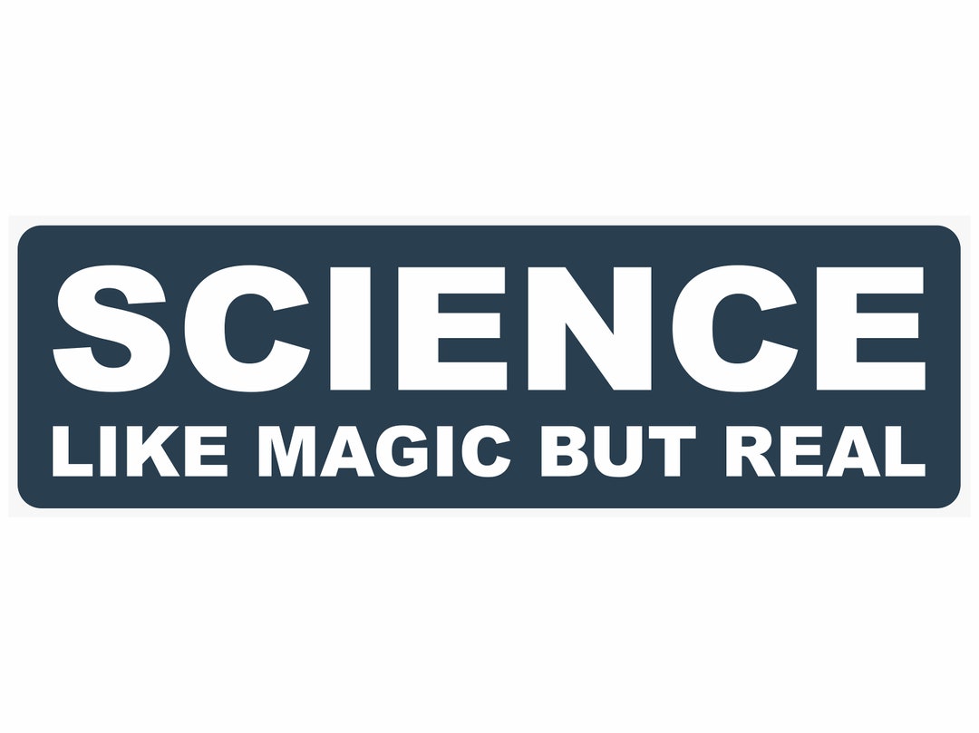Science Like Magic but Real Bumper Sticker - Climate Change Awareness ...
