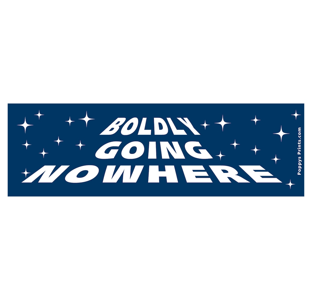 Boldly Going Nowhere Sticker, Star Trek Car Decal - Etsy