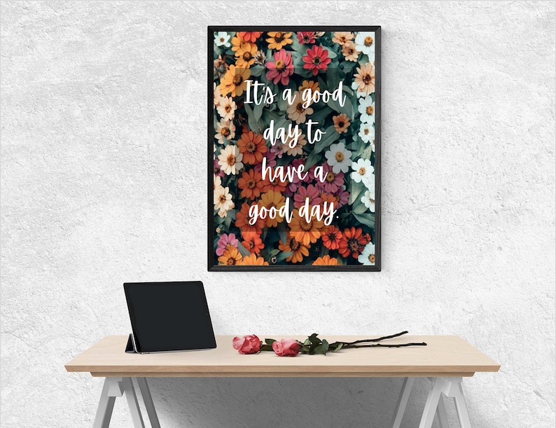 It's a Good Day to Have a Good Day Classroom Poster Teacher and ...
