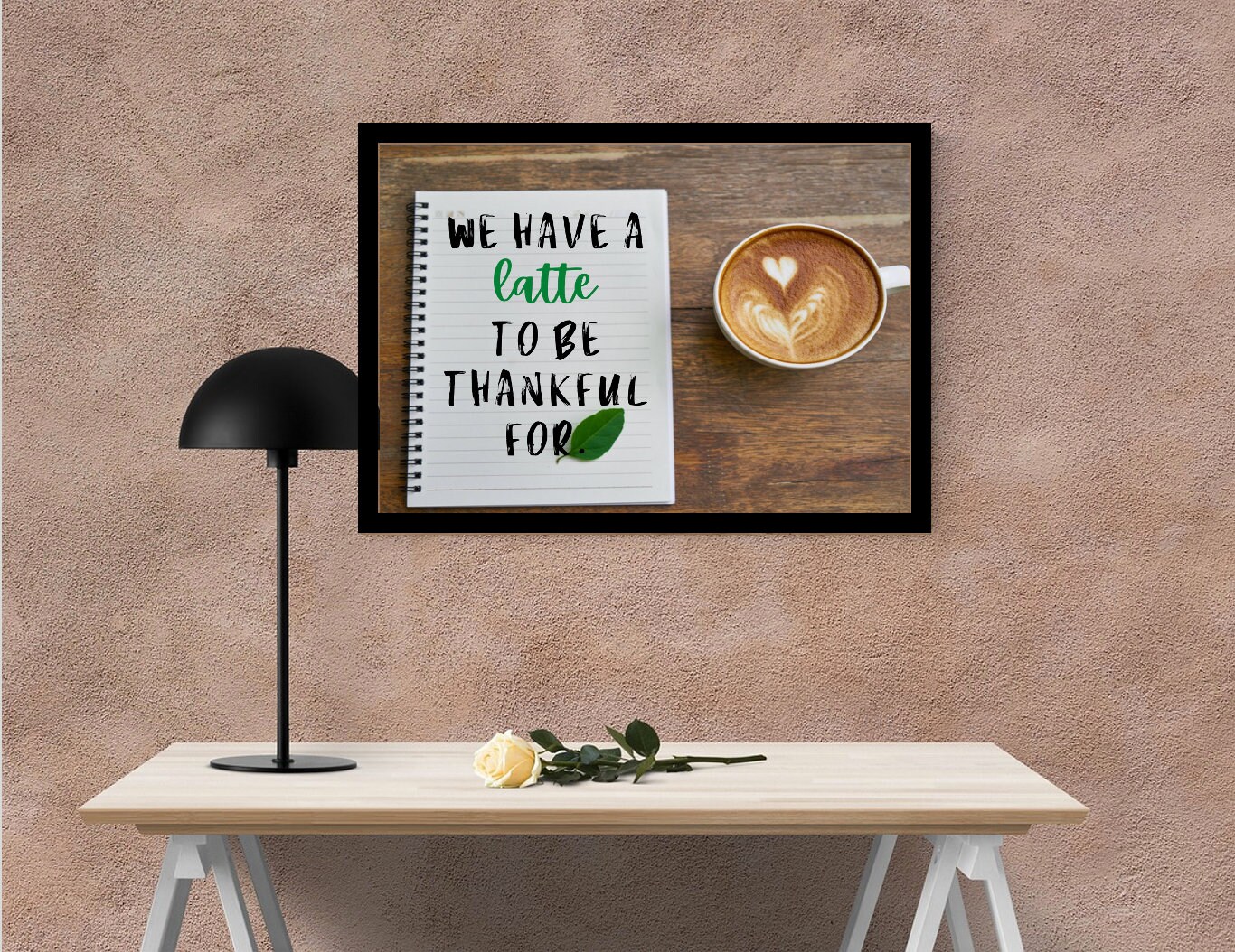 We Have a Latte to Be Thankful for Quote Poster | Teacher Decor ...