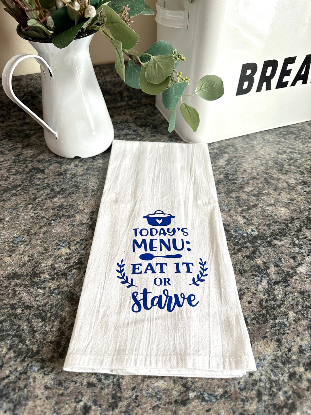 Eat It or Starve Decorative Flour Sack Cotton Towel, Decorative Kitchen ...