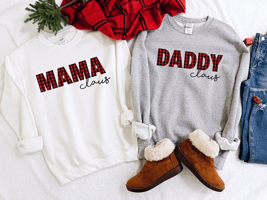 Mama Claus, Daddy Claus Sweatshirt: Matching Family Christmas Sweaters ...